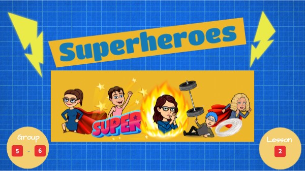 Gr5-6, L2 superheroes | Genially