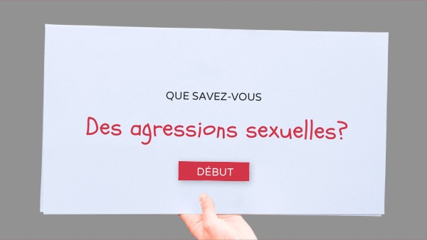 Connaissances sur l'agression sexuelle | Genially