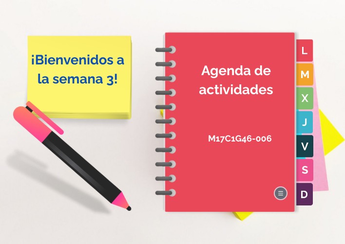 Agenda de actividades. Semana 3, M17 | Genially