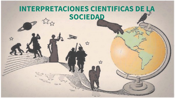 Interpretaciones cientificas de la sociedad