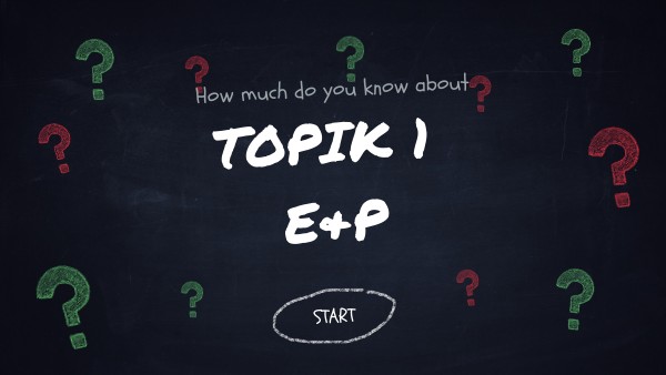 TOPIK 1: E & P | Genially