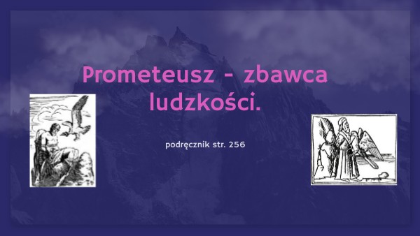 MIT O PROMETEUSZU - klasa 6 | Genially