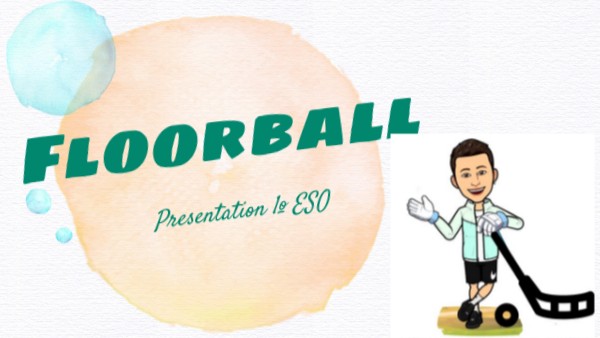 Floorball 1ºESO | Genially