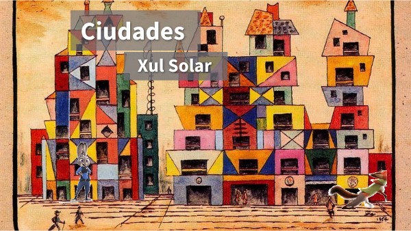 Ciudades- figuras geométricas. Xul Solar. Mariela Ortiz | Genially