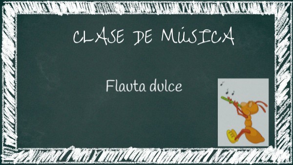 Flauta dulce Inicial | Genially