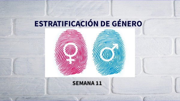 SEMANA 11 SOCIOLOGÍA | Genially