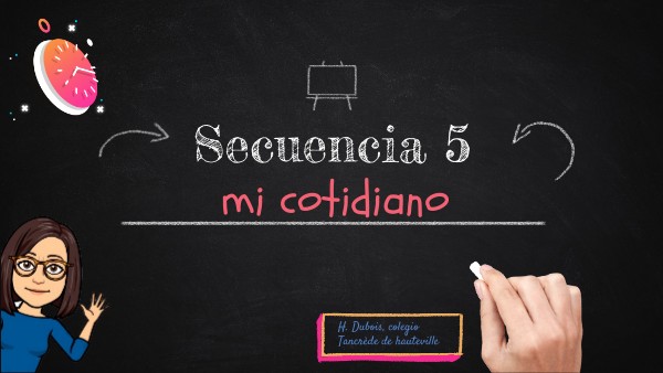secuencia 5 mi cotidiano | Genially