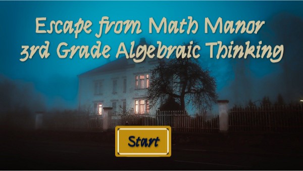 Grade 3 Algebraic Thinking Escape Game | Genially