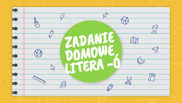 SZYFR Z LITERĄ -Ó | Genially