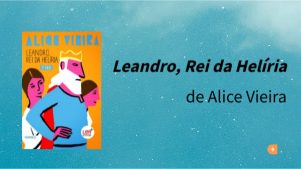 Alterado - Leandro, Rei da Helíria | Genially
