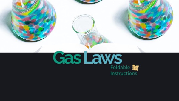 Experimental Gas Law Foldable Rotation | Genially