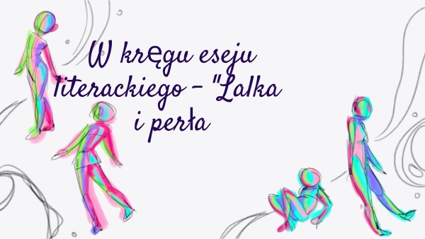 lalka i perła | Genially