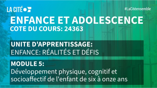 Module 5 : Enfance et adolescence | Genially