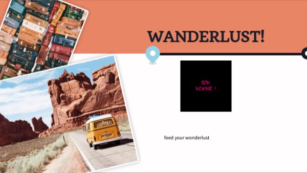 WANDERLUST! | Genially