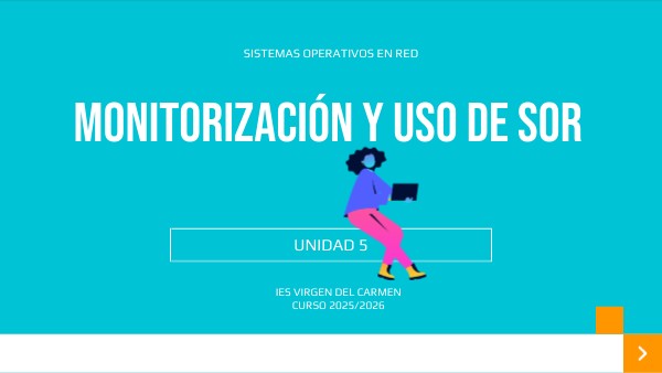 SOR-UD5.Monitorización y uso de SOR | Genially