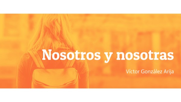 A1_Unidad 1. Nosotros y nosotras | Genially