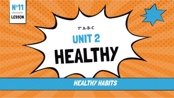 Lesson 11 7° Healthy habits | Genially