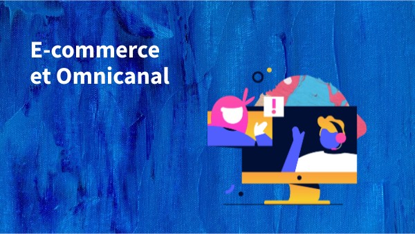 E-Commerce & Omnicanal | Genially