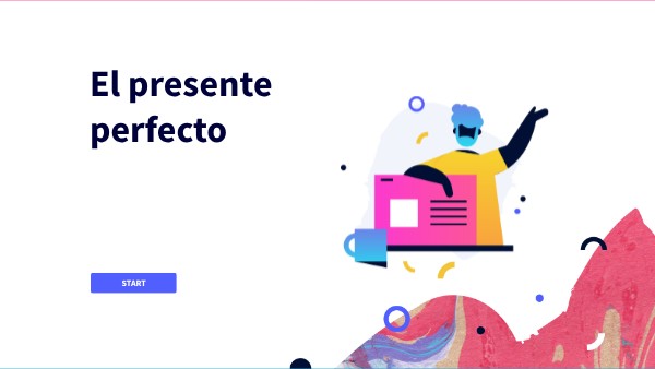 Presente Perfecto | Genially