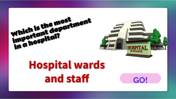 N1 U3- Hospital Wards and staff | Genially