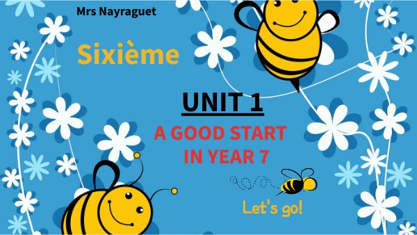 6e - UNIT 1 (Mrs Nayraguet's English class) | Genially
