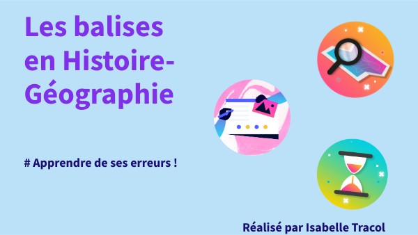 Balises Mme Tracol | Genially