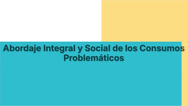 Abordaje de consumos problemáticos