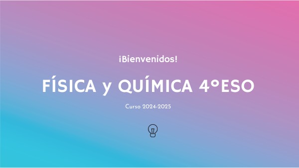 Presentación FyQ 4ESO 2024-2025