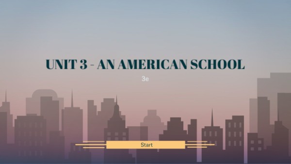 3e - UNIT 3 - An American school | Genially