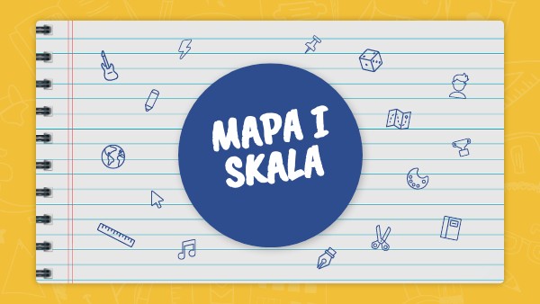 Mapa i skala. kl 5 | Genially