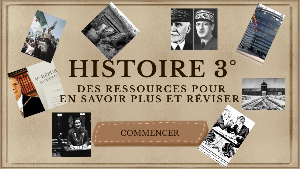 HISTOIRE 3° ressources | Genially