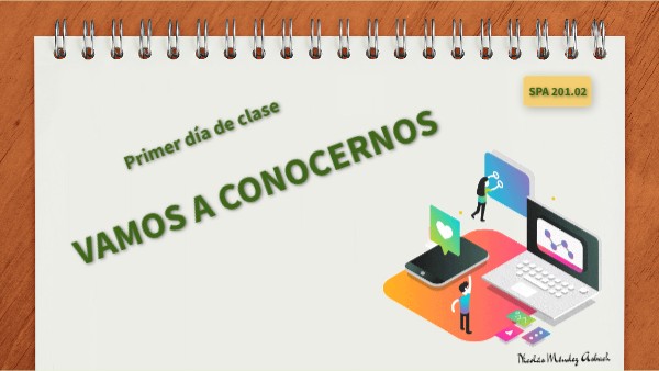 SPA 201.02_VAMOS A CONOCERNOS. Primer día de clase.