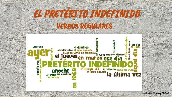 Pretérito indefinido: verbos regulares | Genially