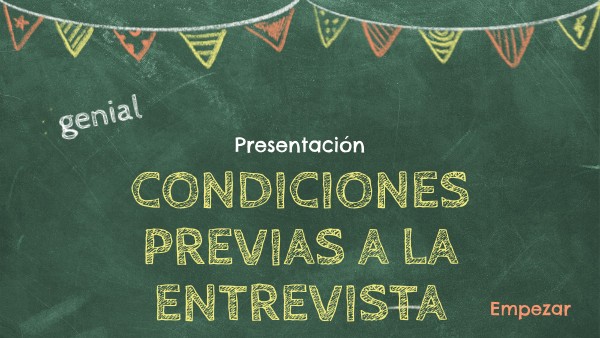 Condiciones previas a la entrevista | Genially