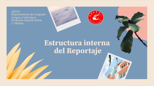 Estructura interna del reportaje y sus tipos | Genially