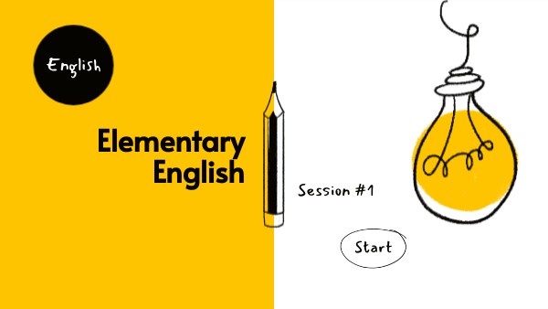 SESSION # 1 - ELEMENTARY ENGLISH | Genially