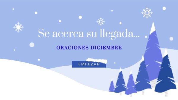 Oraciones Diciembre | Genially