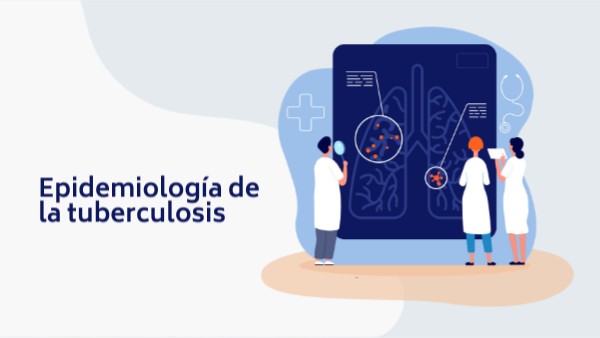 U1_T1_RC_Presentación_Epidemiología de la tuberculosis | Genially