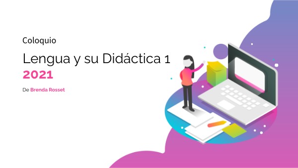 Coloquio Lengua 1 2021 | Genially