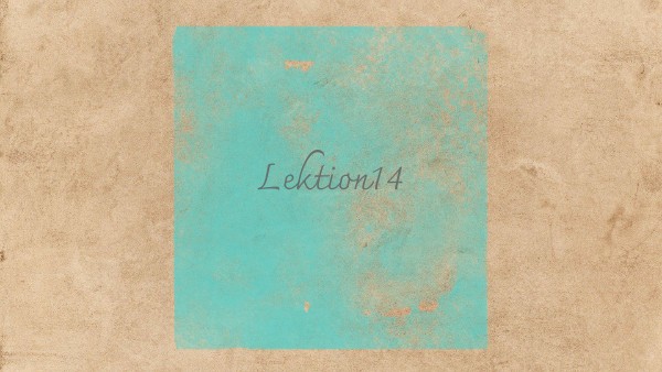 Lektion 14