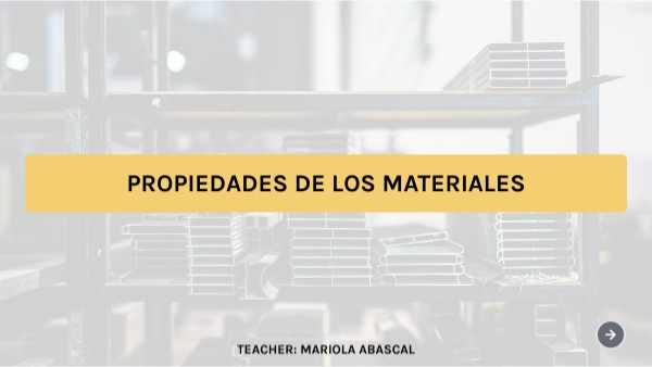 PROPIEDADES DE LOS MATERIALES | Genially