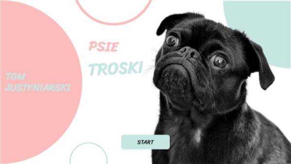 PSIE TROSKI | Genially