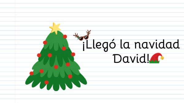 ¡Llegó la navidad David! | Genially