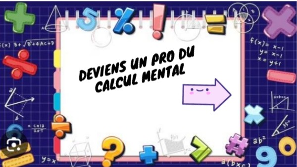 6)Deviens un pro du calcul mental | Genially