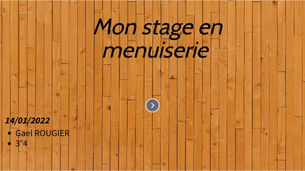 Présentation menuiserie stage