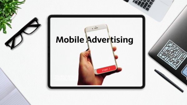 mobile advertising | Genially