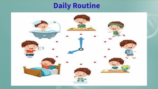 DAILY ROUTINE