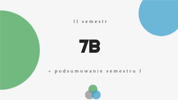 7B - podsumowanie semestru