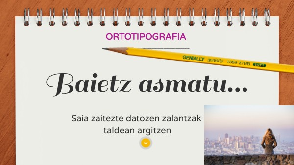Copia - Ortotipografia: ezetz asmatu | Genially