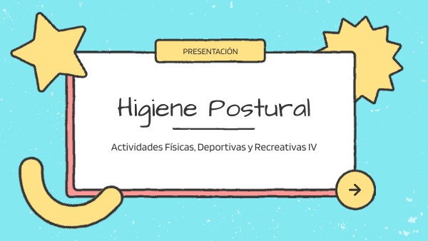 Higiene postural | Genially